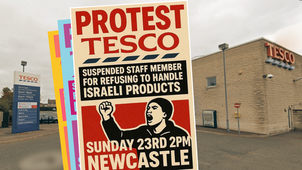 End Suspension of Tesco Worker Refusing to Handle Israeli Products